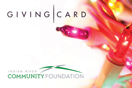 Indian River Community Foundation: Building a Better Community